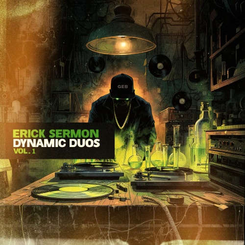 Erick Sermon - Dynamic Duos (Volume 1)
